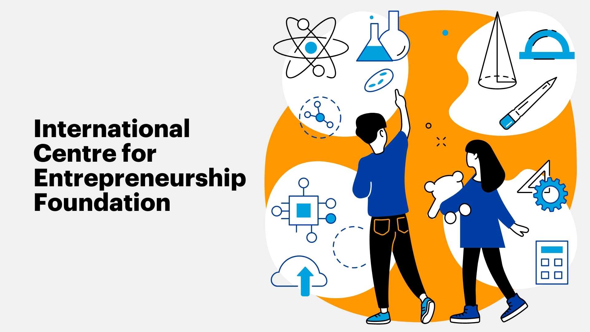 International Centre for Entrepreneurship (ICE) Foundation